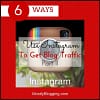How to Get Tremendous Blog Traffic with Instagram Part II | Mostly Blogging