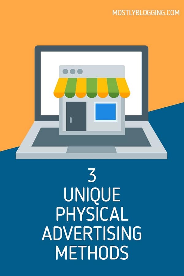 Physical Advertising: How to Market Your Affiliate Sites, 3 Innovative Ways