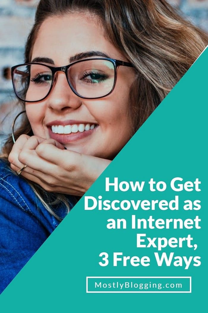 How to Be Discovered as an Internet Expert in 2019, 3 Free Ways