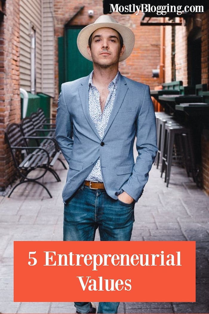Entrepreneurial Values: 5 Things All People Online Should Have