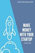 Business Development: How to Make a Startup Money, 4 Ways