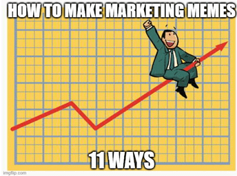 Digital Marketing Memes: Digital Marketing Memes: How to Make, Find ...