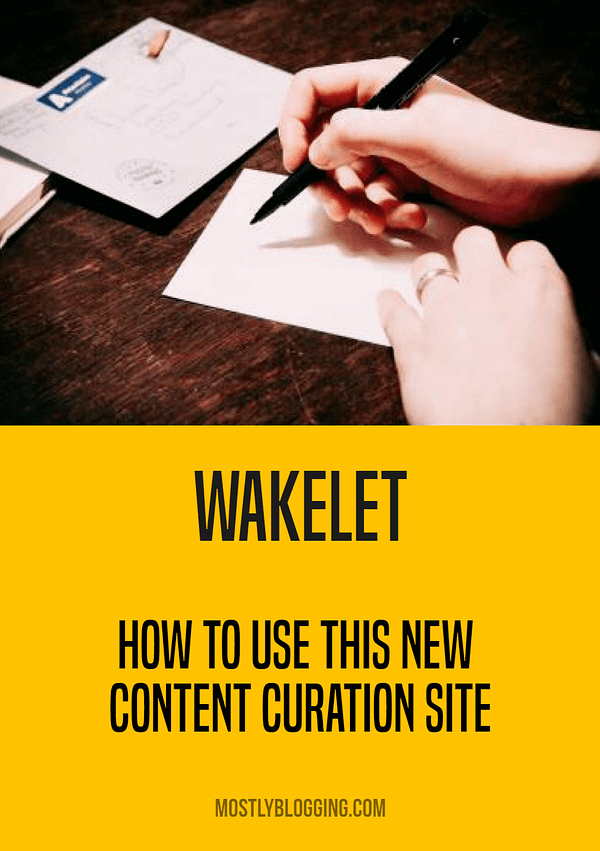 Wakelet: How to Use This New Website to Blog Better
