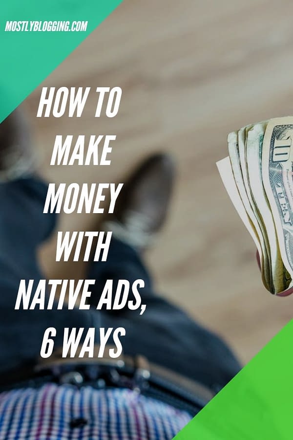 Native Advertising Platforms: 6 Types of Native Ads You Need to Know Now
