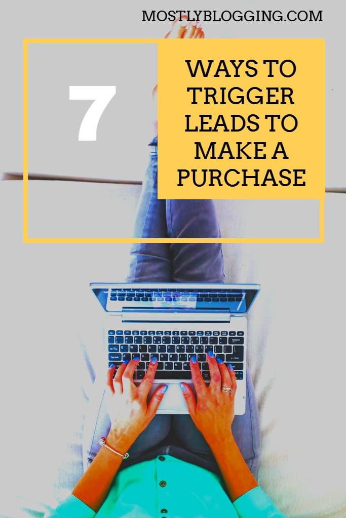 Trigger Leads: How to Easily Make Money by Writing Headlines, 7 Ways