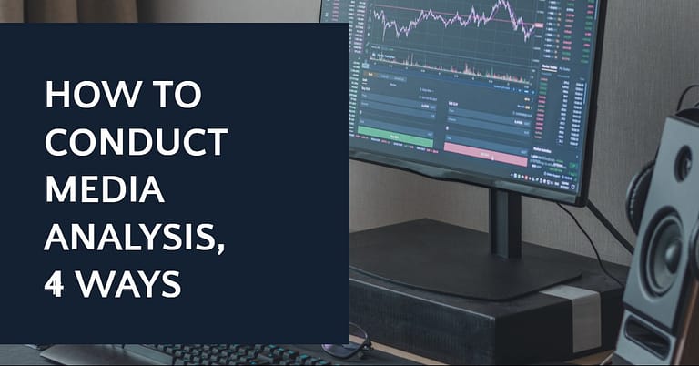 Media Analysis: What Is It and How to Best Use It In Your Marketing ...