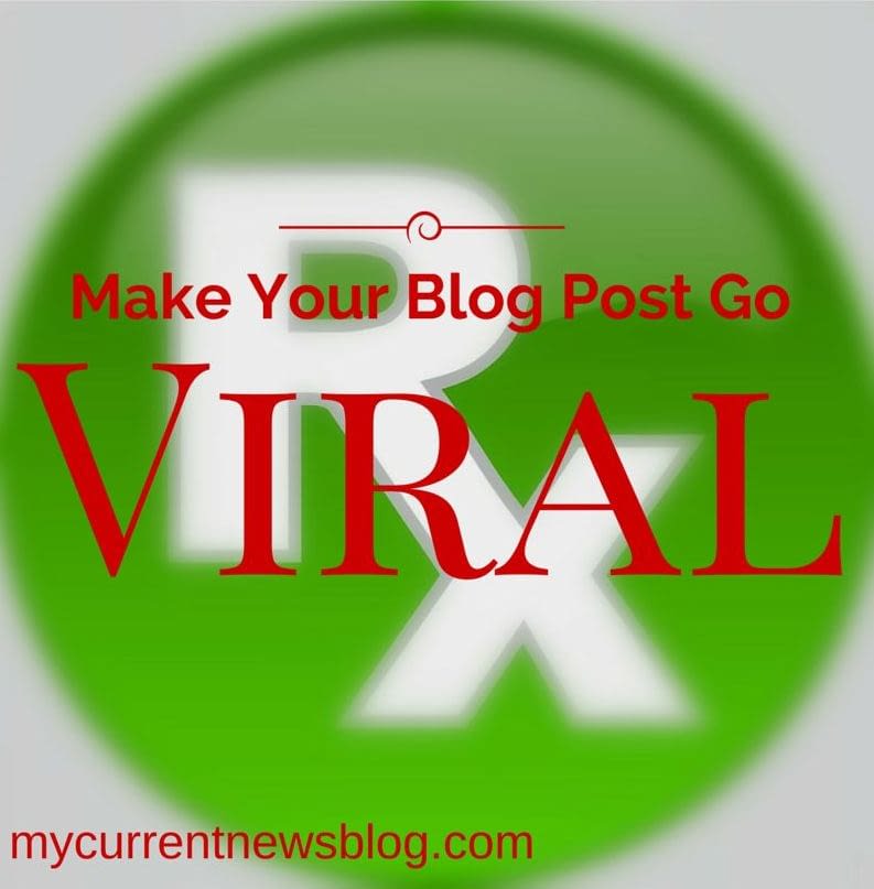 4 Ways to Make Your Blog Posts Go Viral | Mostly Blogging