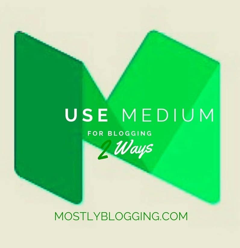 How To Best Use Medium to Easily Get New Traffic and Subscribers
