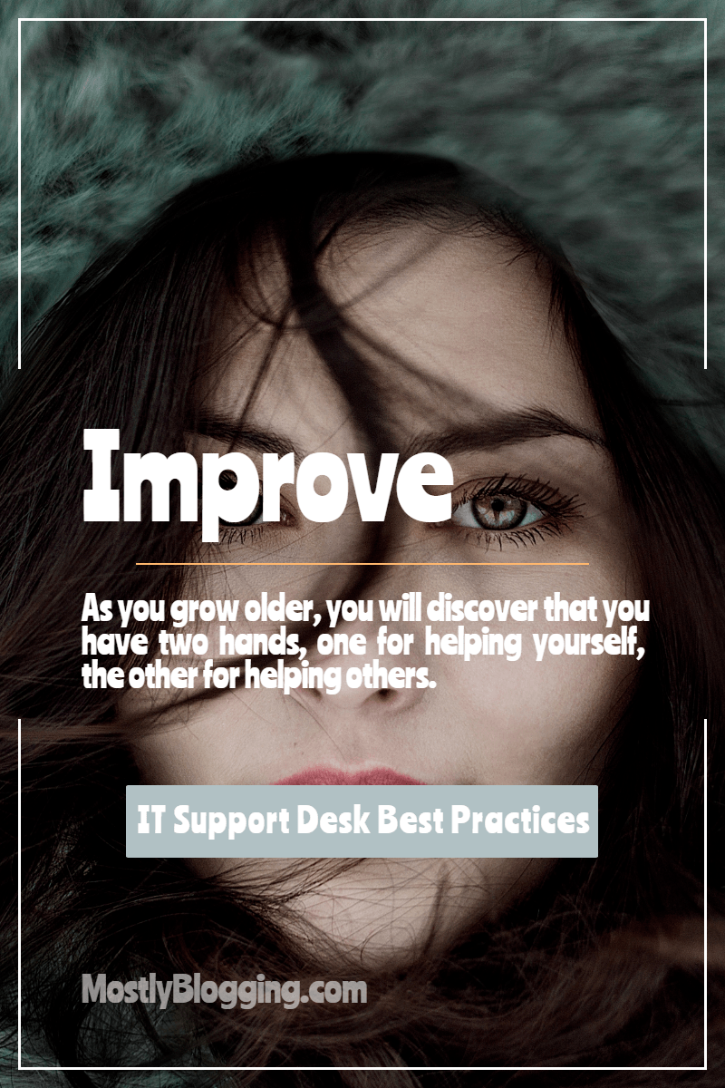 It Support Desk Best Practices: 3 Qualities Your IT Support Desk Must Have