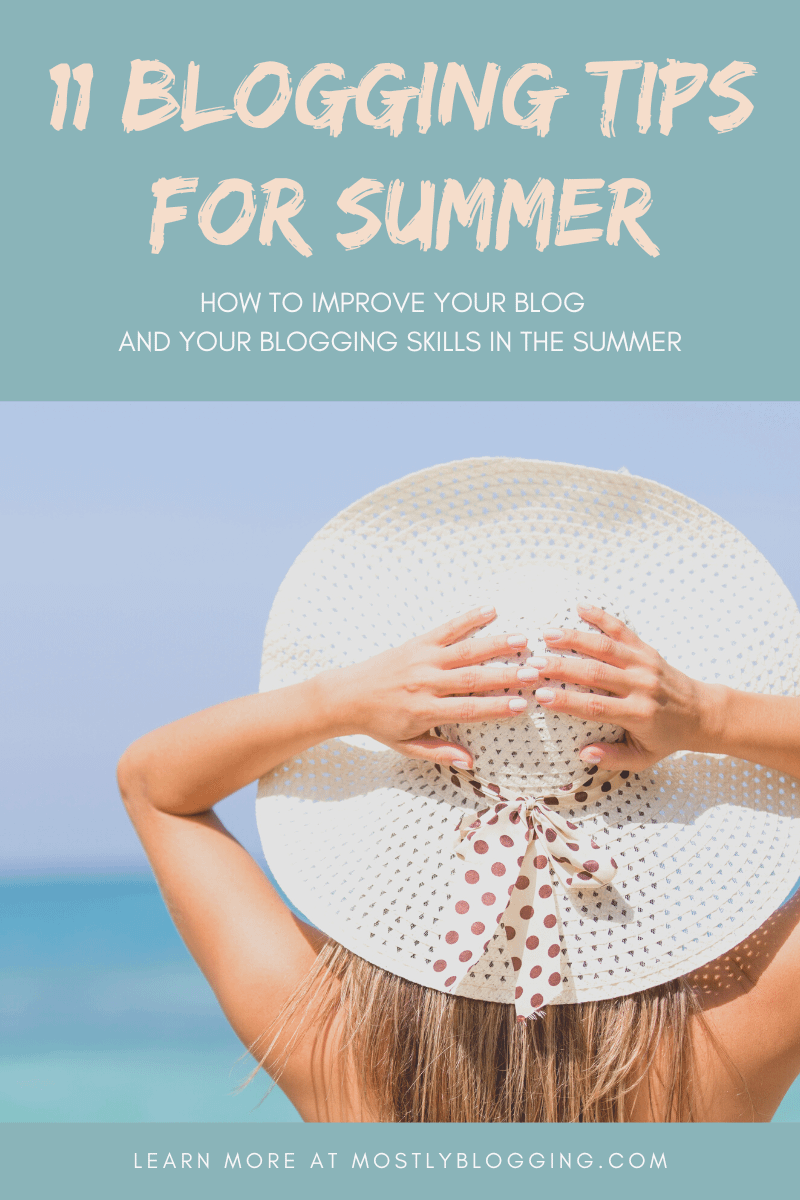 Summer Blog Ideas: 11 Hacks for Making the Most of Your Summer